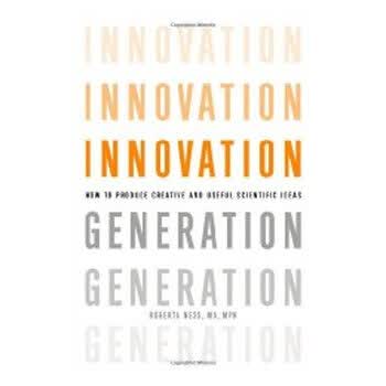 【】Innovation Generation: How to Produc