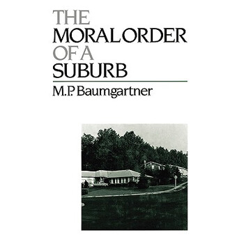 【】The Moral Order of a Suburb