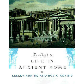 【】Handbook to Life in Ancient Rome