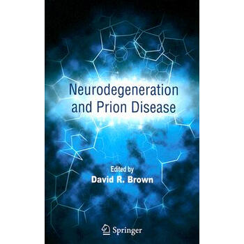 【】Neurodegeneration and Prion