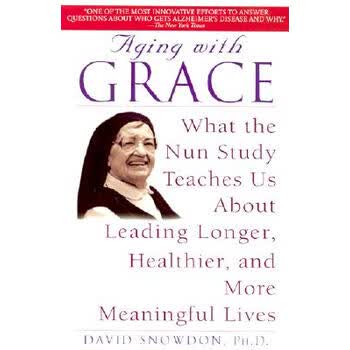 【】Aging with Grace: What the Nun Study