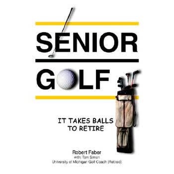 【】Senior Golf: It Takes Balls to