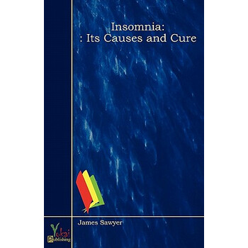 【】Insomnia: : Its Causes and Cure