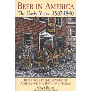 【】Beer in America: The Early