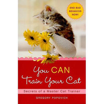 You Can Train Your Cat: Secrets of a Master ...