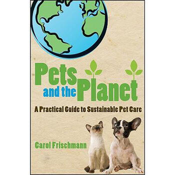 Pets and the Planet: A Practical Guide to Su...