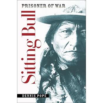【】Sitting Bull, Prisoner of War