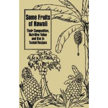 【】Some Fruits of Hawaii: Their