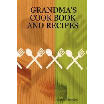 【】Grandma's Cook Book and Recipes