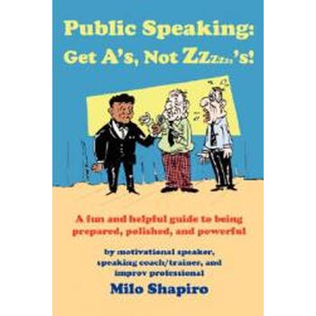【】Public Speaking: Get A's, Not