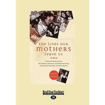 【】The Lives Our Mothers Leave Us: