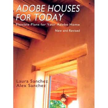 Adobe Houses for Today: Flexible Plans for Y...