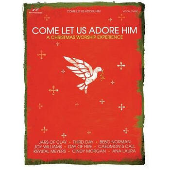 【】Come Let Us Adore Him - A Christma