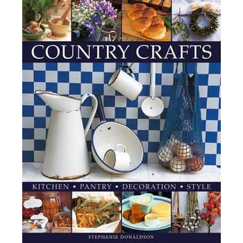 【】Country Crafts: Kitchen, Pantry,