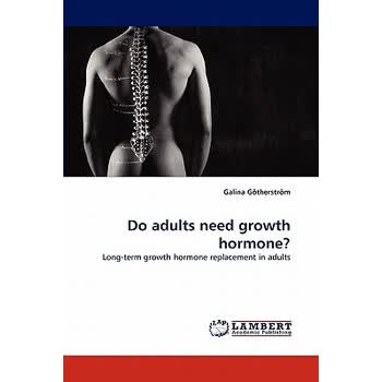 【】Do Adults Need Growth Hormone?