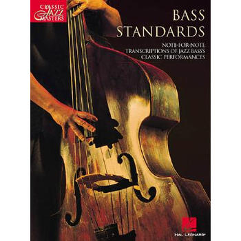 【】Bass Standards: Classic Jazz Masters