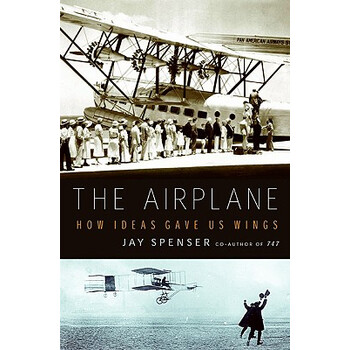 【】The Airplane: How Ideas Gave U