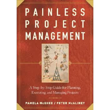 【】Painless Project Management: A