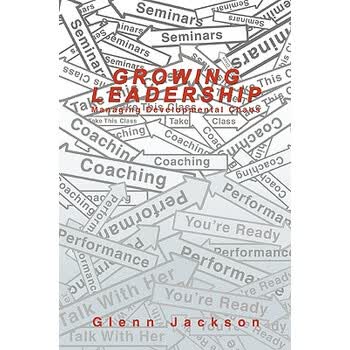 【】Growing Leadership: Managing