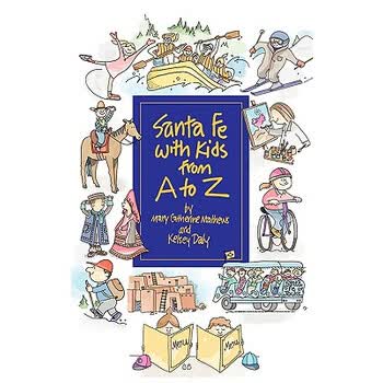 【】Santa Fe with Kids from A to Z