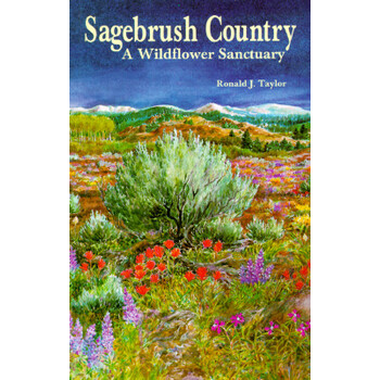 【】Sagebrush Country: A Wildflowe