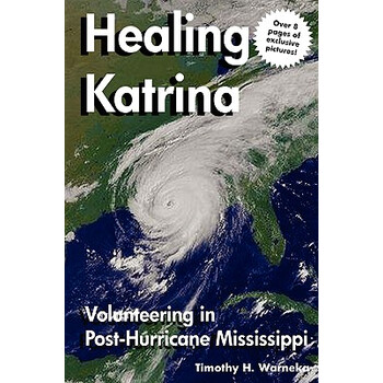 【】Healing Katrina: Volunteering in