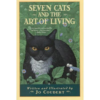 Seven Cats and the Art of Living: How Feline...