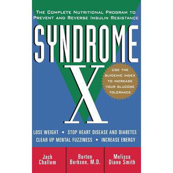 Syndrome X: The Complete Nutritional Program...