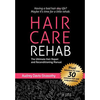 【】Hair Care Rehab: The Ultimate H