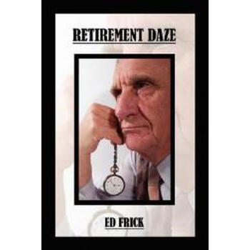 【】Retirement Daze