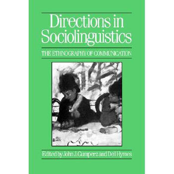 Directions In Sociolinguistics - The Ethnogr...