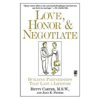 Love Honor and Negotiate: Building Partnersh...