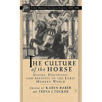 The Culture of the Horse: Status, Discipline...
