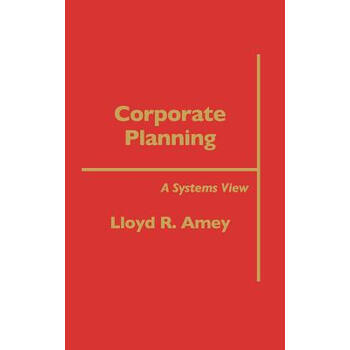 【】Corporate Planning: A Systems