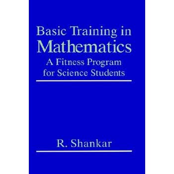 【】Basic Training in Mathematics: A Fitness
