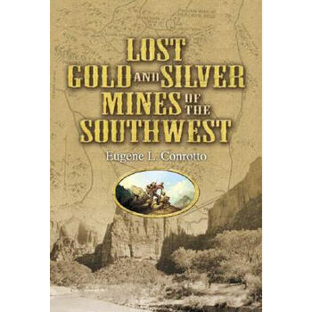 【】Lost Gold and Silver Mines of