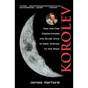 【】Korolev: How One Man Masterminded The