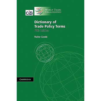 【】Dictionary of Trade Policy Terms
