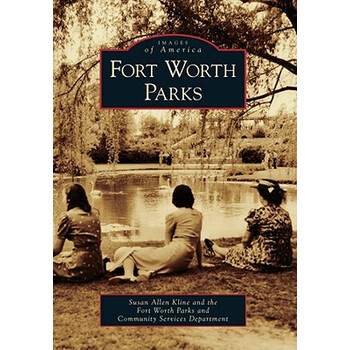 【】Fort Worth Parks