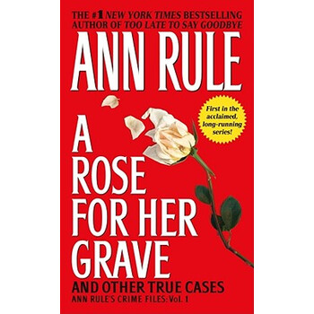 【】A Rose for Her Grave & Other Tru