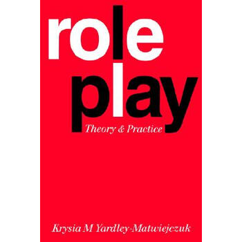 【】Role Play: Theory and Practice