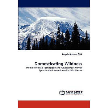 Domesticating Wildness