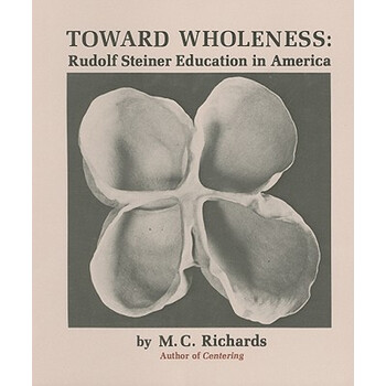 【】Toward Wholeness: Rudolf Steiner