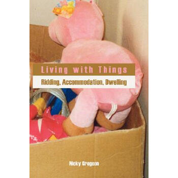 【】Living with Things: Ridding,