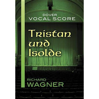 【】Tristan Und Isolde Vocal Score