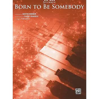 【】Born to Be Somebody: 5 Finger