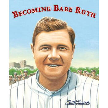 【】Becoming Babe Ruth