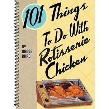【】101 Things to Do with Rotisser