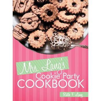 【】Mrs. Lang's Cookie Party Cookbook