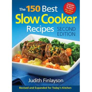 The 150 Best Slow Cooker Recipes